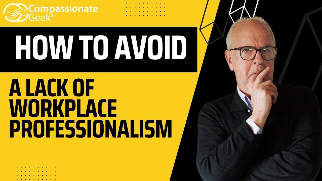 Lack of Professionalism in the Workplace: Language Choices to Enhance ...