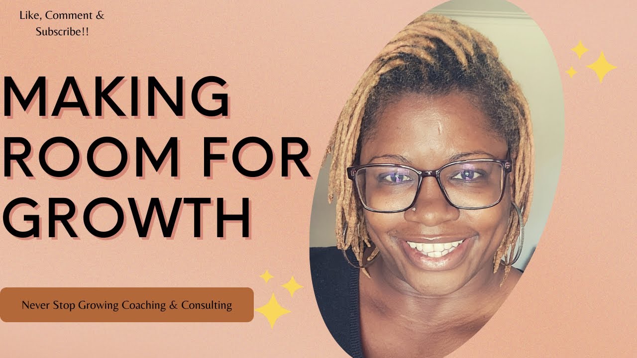 Making Room For Growth! - YouTube