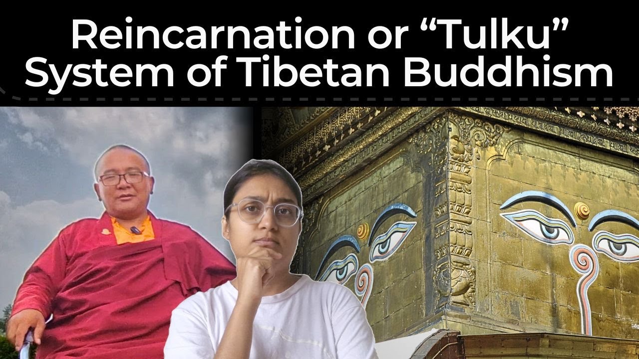 Death & Rebirth: Understanding Reincarnation or "Tulku" System of ...
