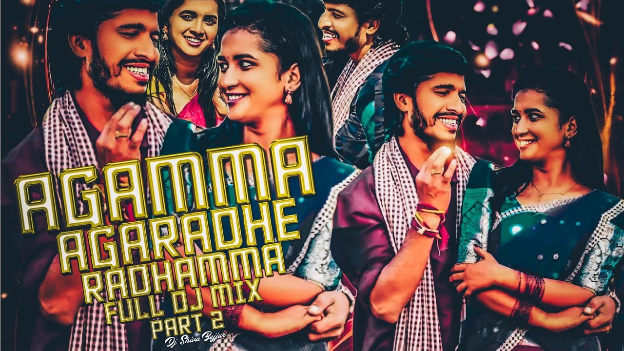 AGAMMA AGARADHE RADHAMMA DJ FULL PART 2 SONG NEW DJ SONG FULL REMIX BY ...