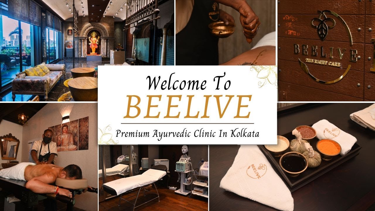 Welcome To Beelive | Premium Ayurvedic Clinic In Kolkata - YouTube