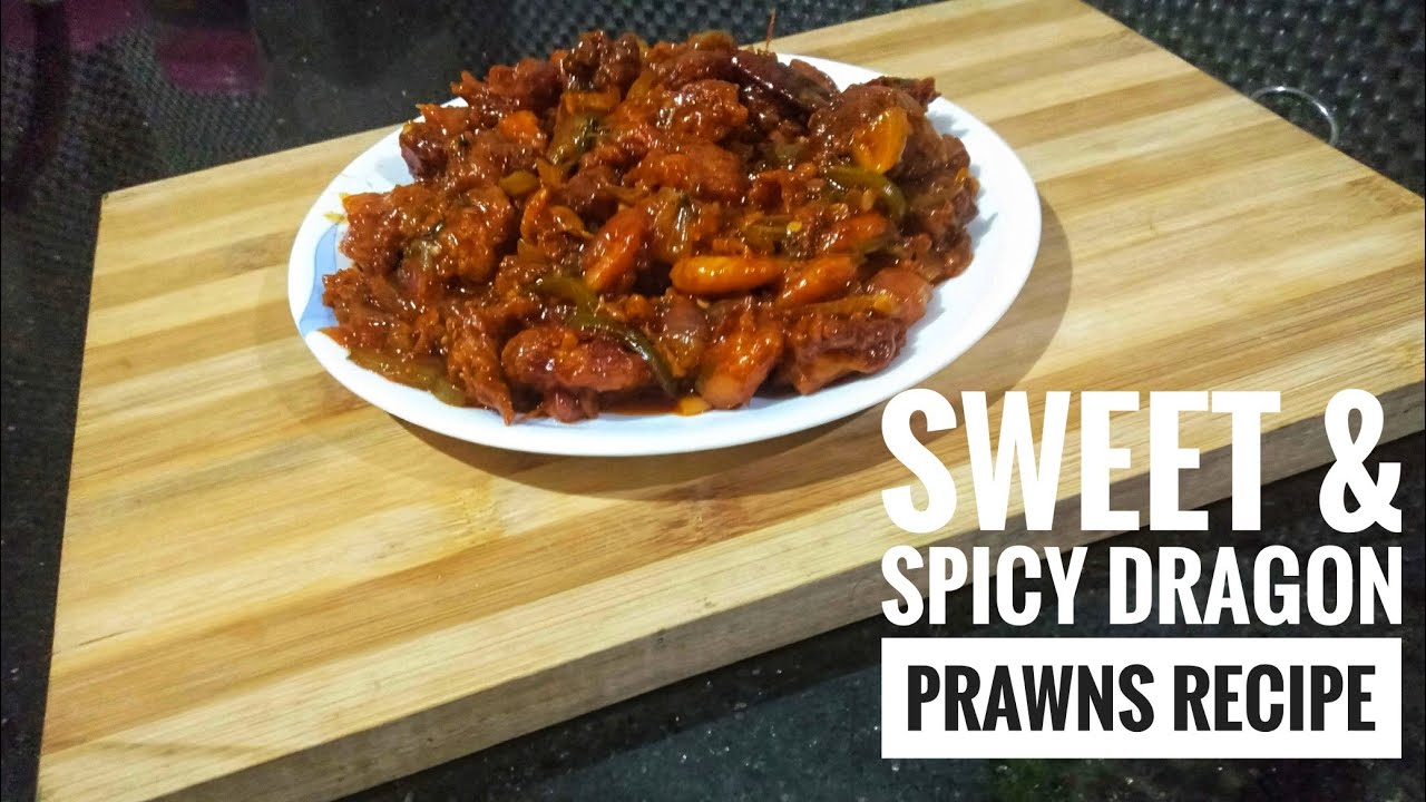 Sweet&Spicy Dragon Prawns/Dragon Prawns recipe in malayalam/prawns ...
