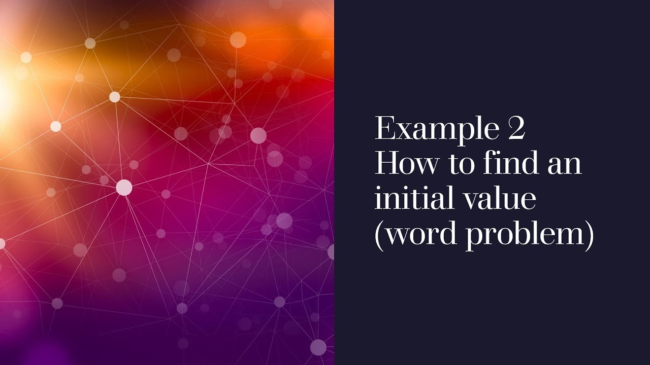 How to find an initial value for a problem with a formula - YouTube