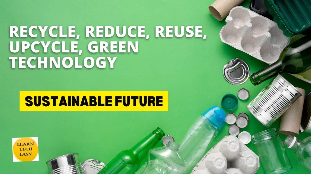 Recycling and Sustainable Future - YouTube