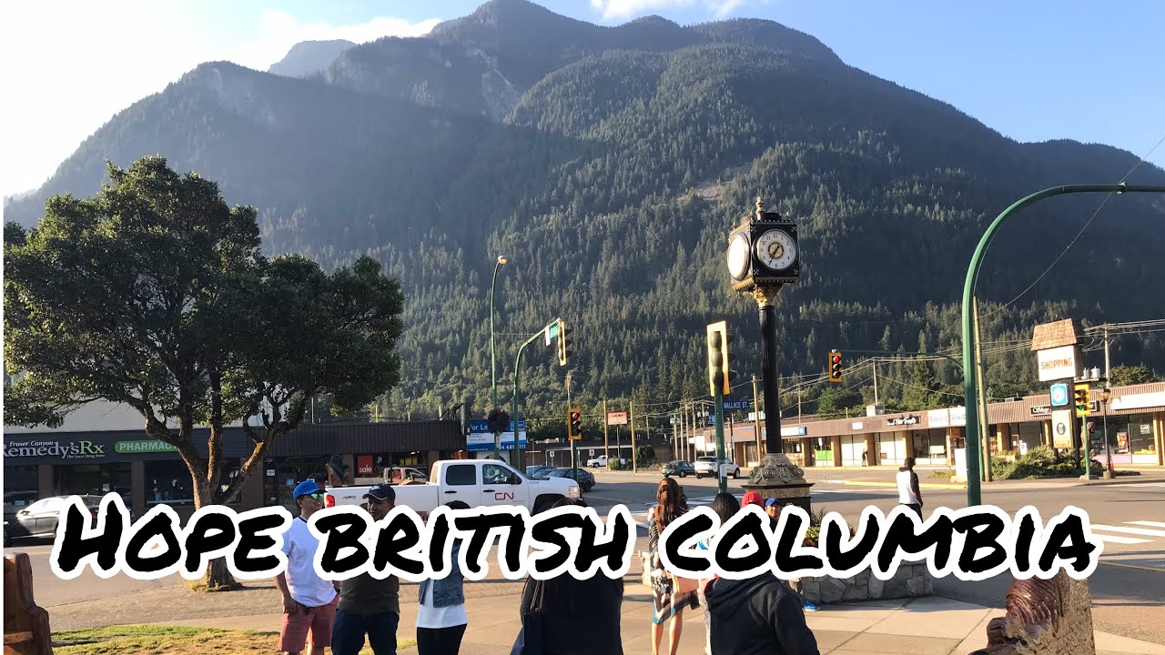 Hope British Columbia - YouTube