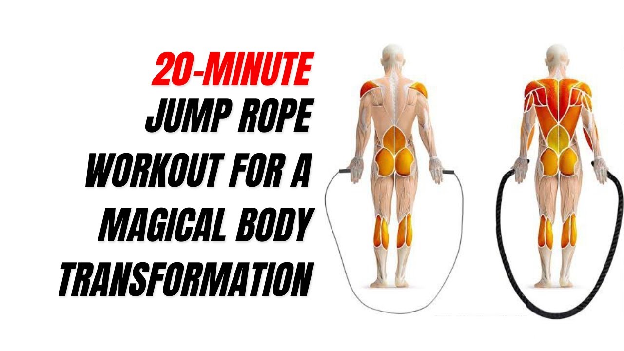 20-Minute Jump Rope Workout for a Magical Body Transformation! - YouTube