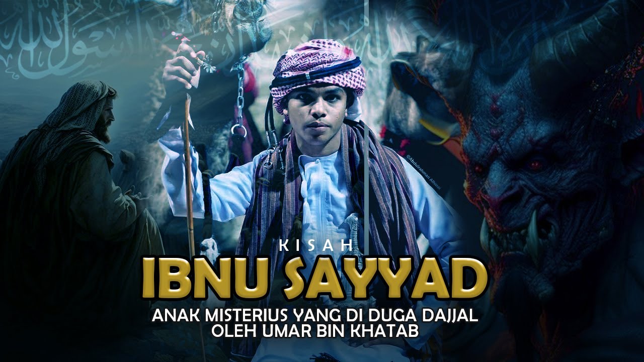 Anak Misterius Yang di Duga DAJJAL Oleh Umar, Dapat Membaca hati, Kisah IBNU SAYYAD,- Sejarah ...