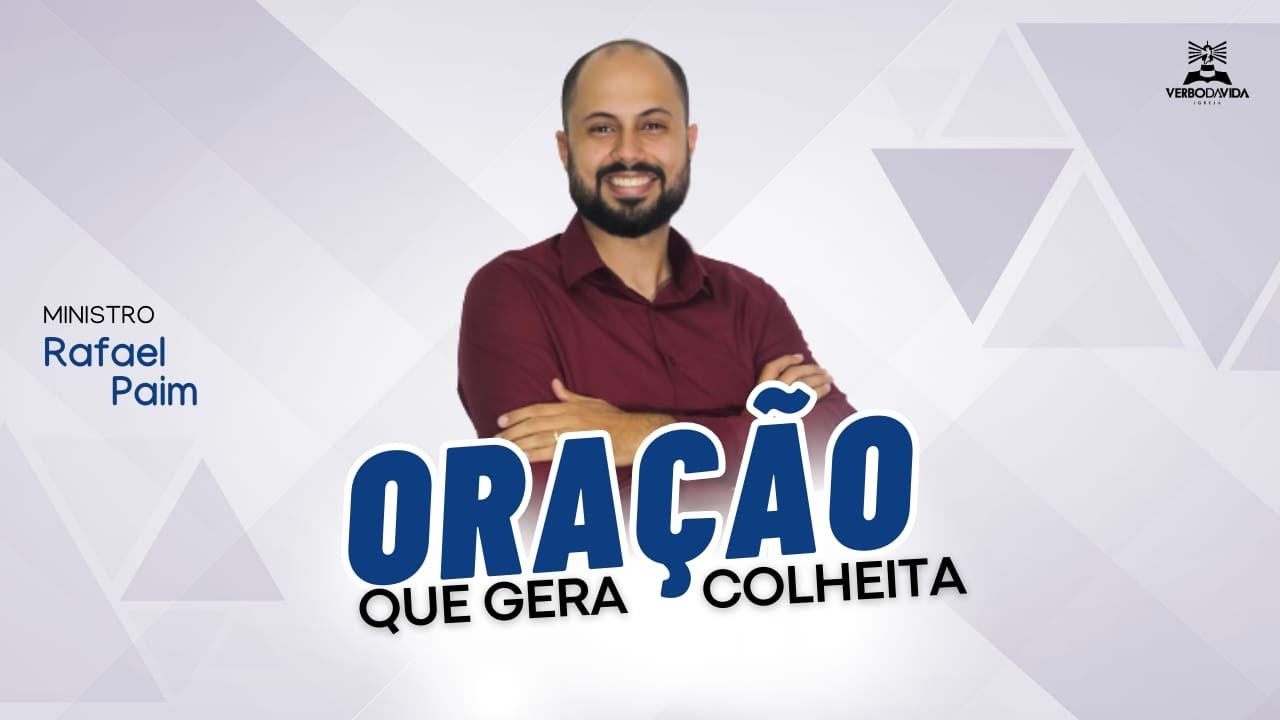ESCOLA BÍBLICA DOMINICAL | ORAÇÃO QUE GERA COLHEITA | MIN. RAFAEL PAIM ...
