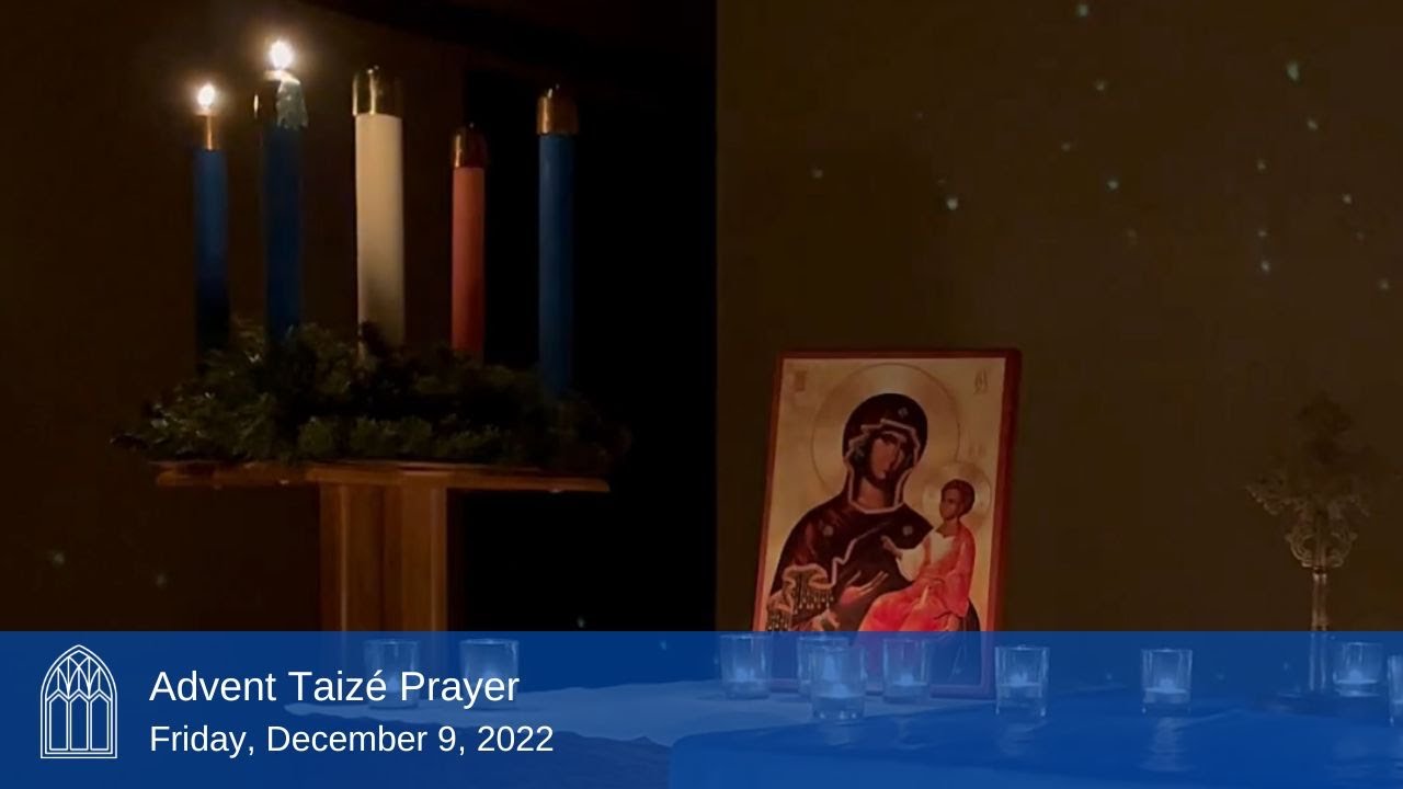 Advent Taizé Prayer // December 9, 2022 - YouTube