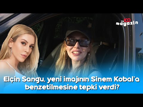 Elçin Sangu, yeni imajının Sinem Kobal'a benzetilmesine tepki verdi?