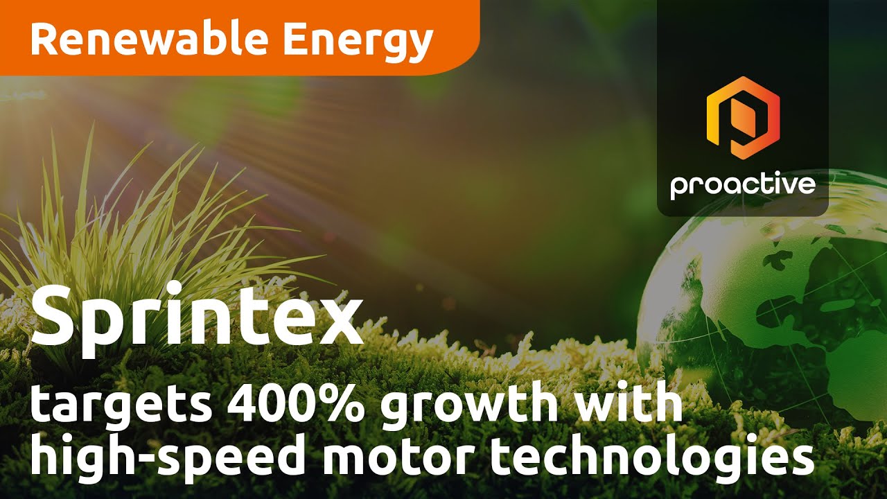 Sprintex targets 400% growth with clean energy and high-speed motor ...