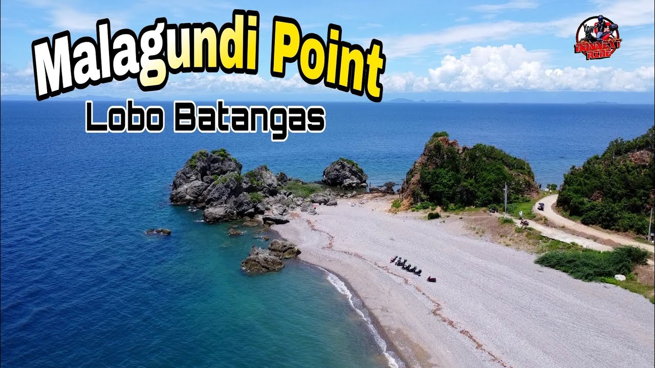MALAGUNDI POINT LOBO BATANGAS | KUYA OLIVER'S GOTO - YouTube