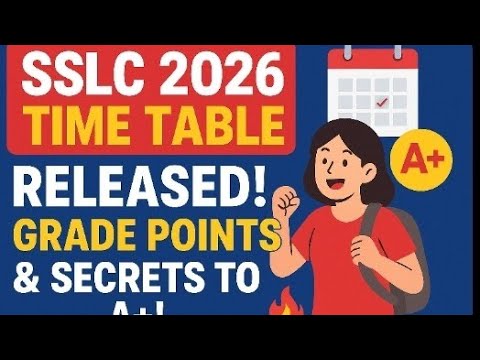 SSLC March2026ExamTimeTable &Grade Points, Grade positionA+ target ...