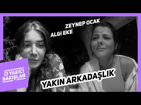 Yakın Arkadaşlık | O Yakıcı Bakışlar #12