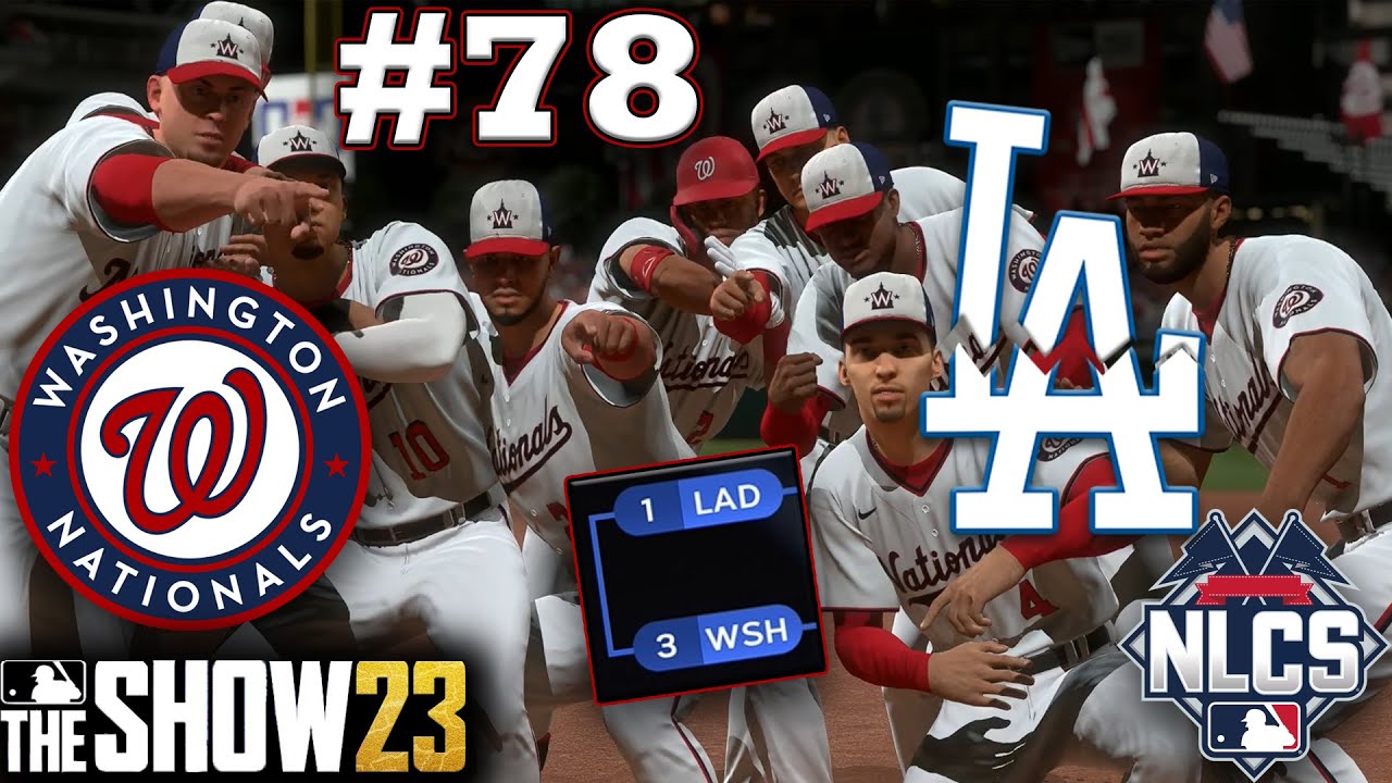 Three-Peat Beat LA! - MLB The Show 23 Nationals March to October [Ep 78 ...