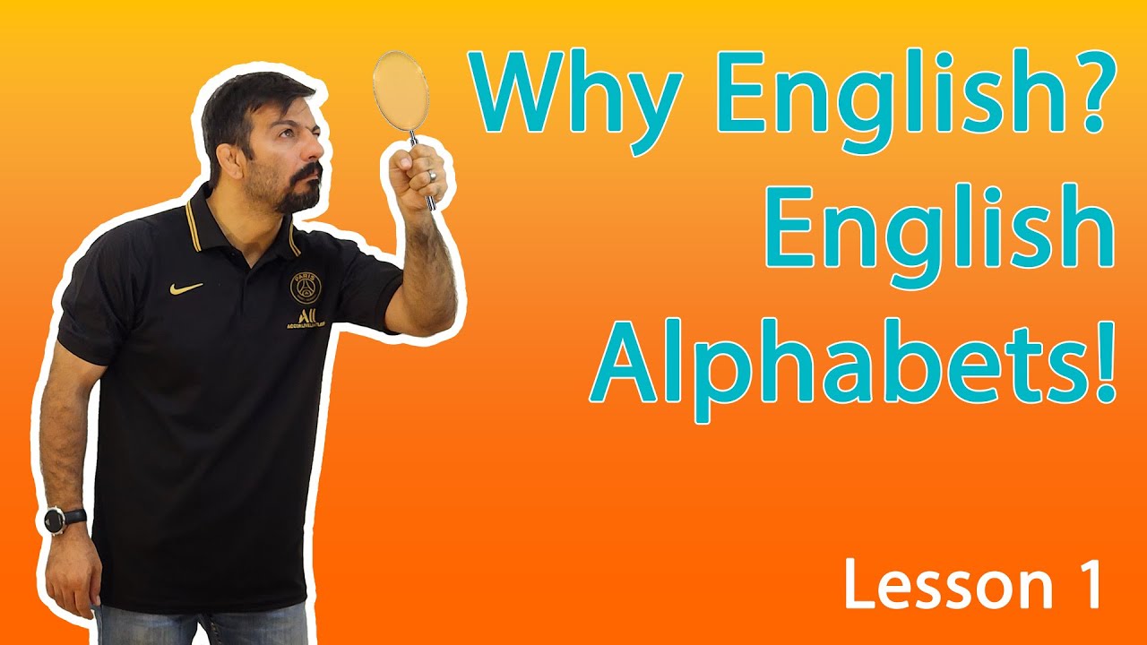 Lesson 1: Why you need English? English Alphabets! - YouTube