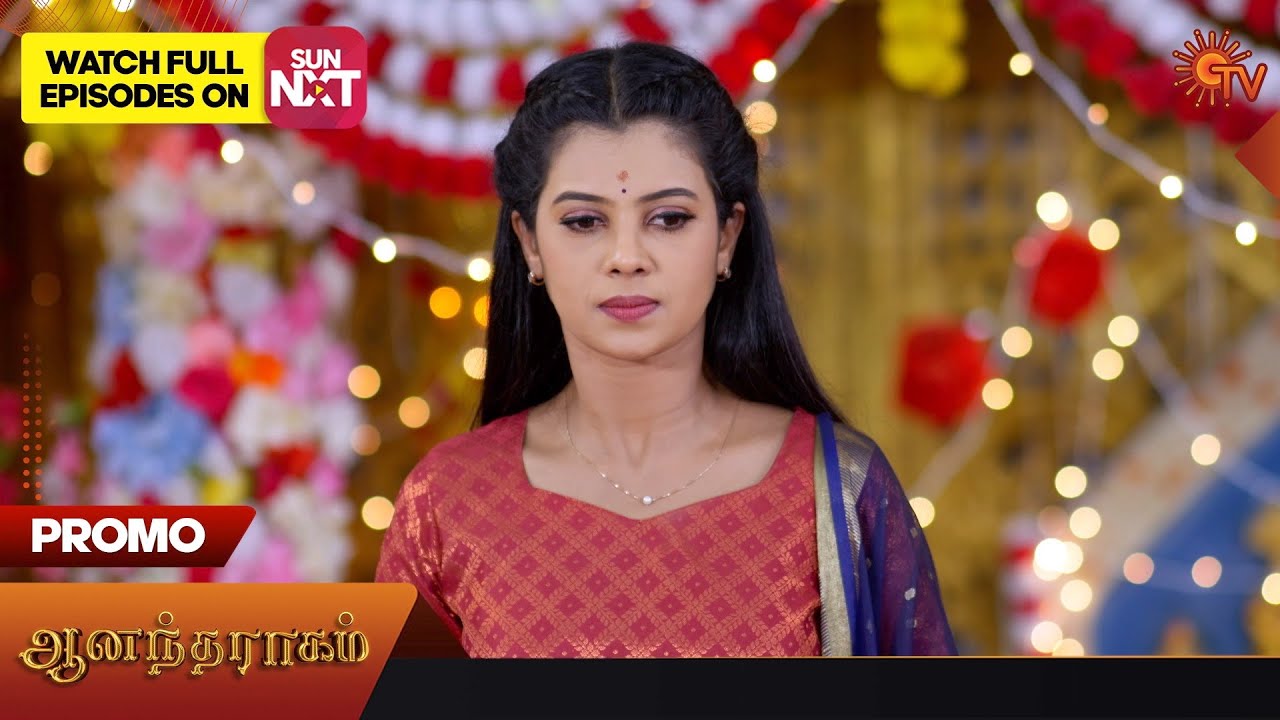 Anandha Ragam - Promo | 07 Apr 2023 | Sun TV Serial | Tamil Serial ...