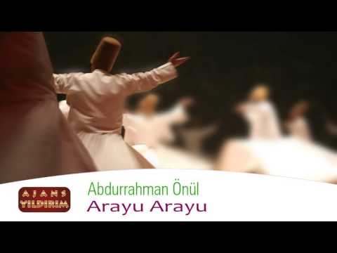 Abdurrahman Önül - Arayu Arayu