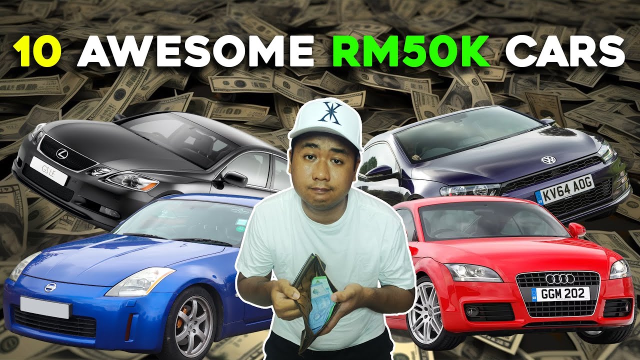 10 AWESOME RM50K CARS - YouTube