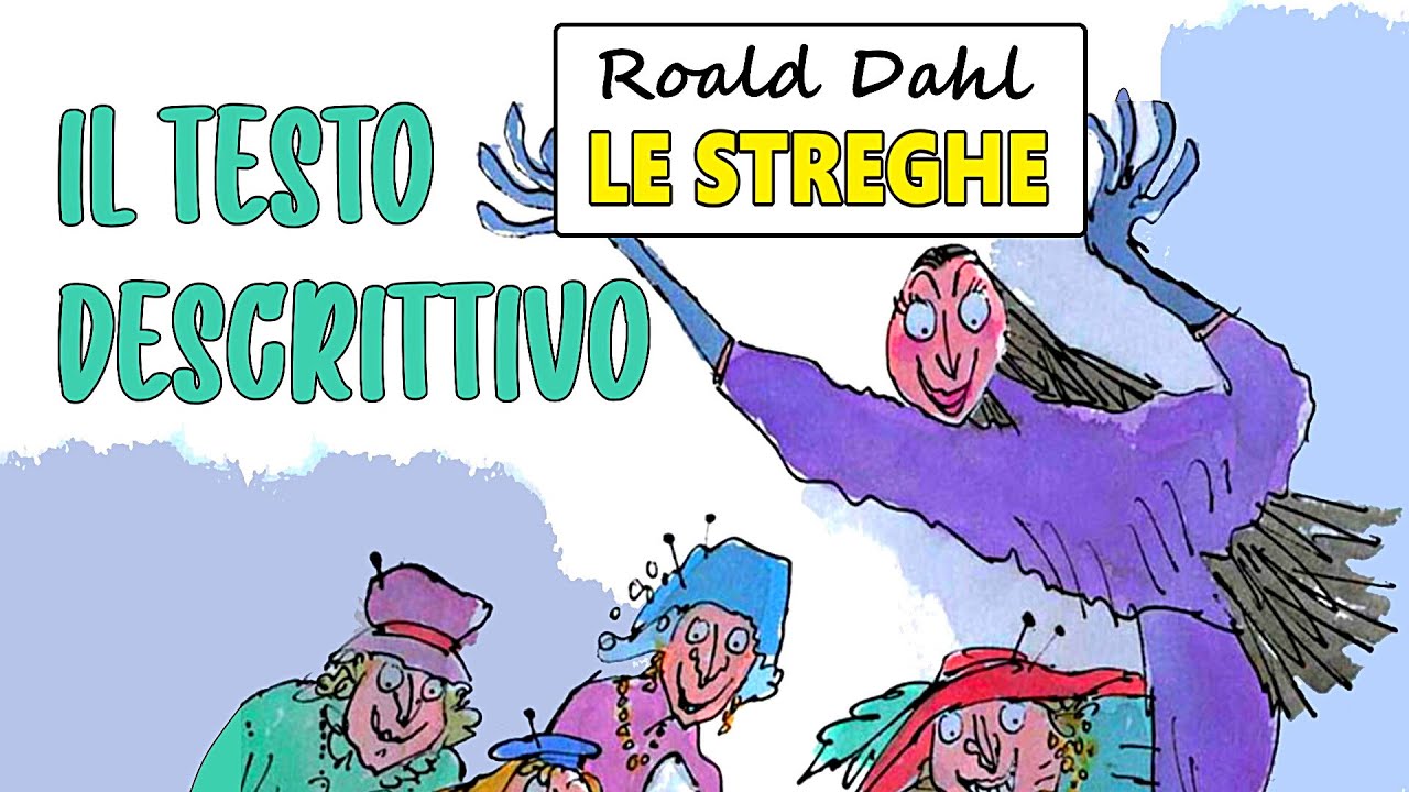 📖 🏻 IL TESTO DESCRITTIVO (es. LE STREGHE, di Roald Dahl) - Struttura ...