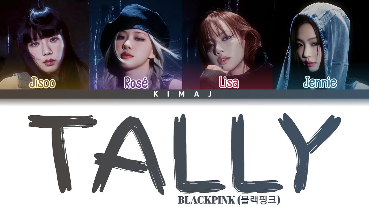 [Blackpink] 'Tally' Color Coded Lyrics Eng - YouTube