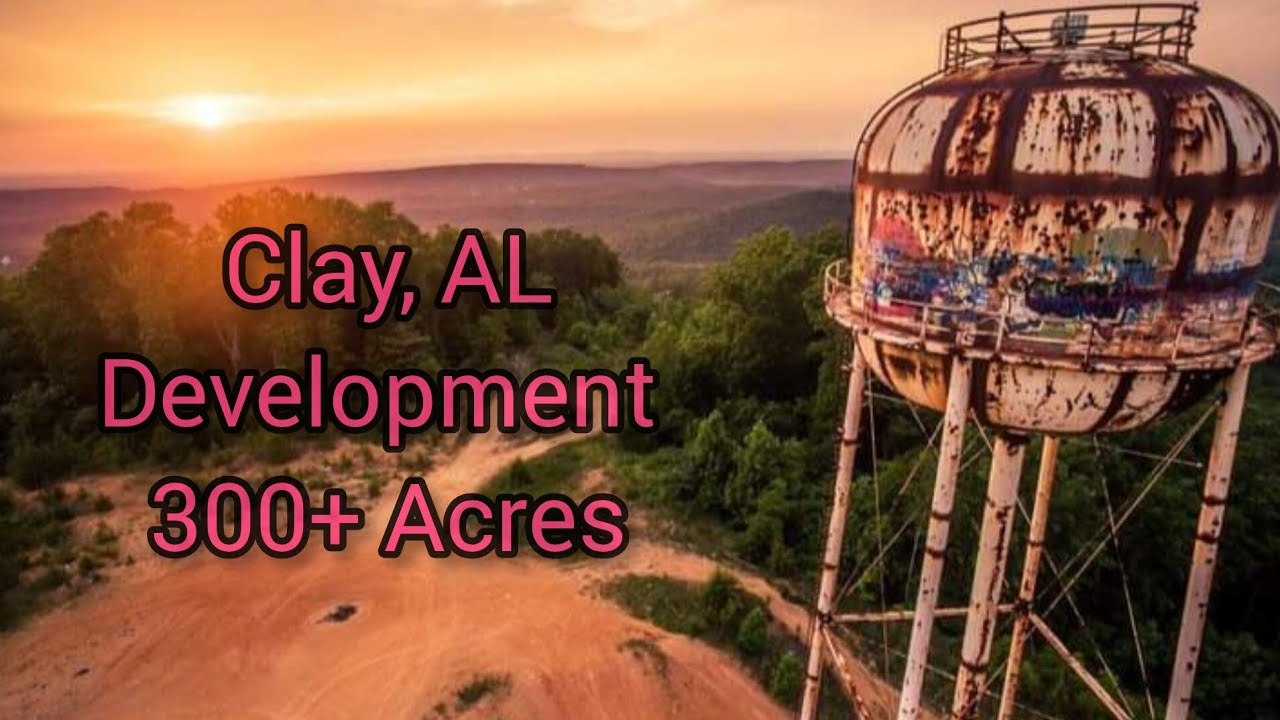 Clay AL Development, 300+ Acres of land, Subdivision, 15 mins outside ...