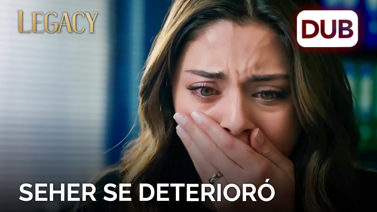 Seher se deterioró cuando se enteró de la verdad | Legacy en Español - YouTube