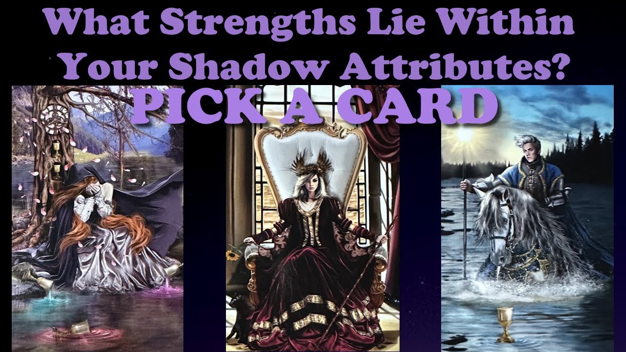 What Strengths Lie Within Your Shadow Attributes? 💛 PICK A CARD - YouTube