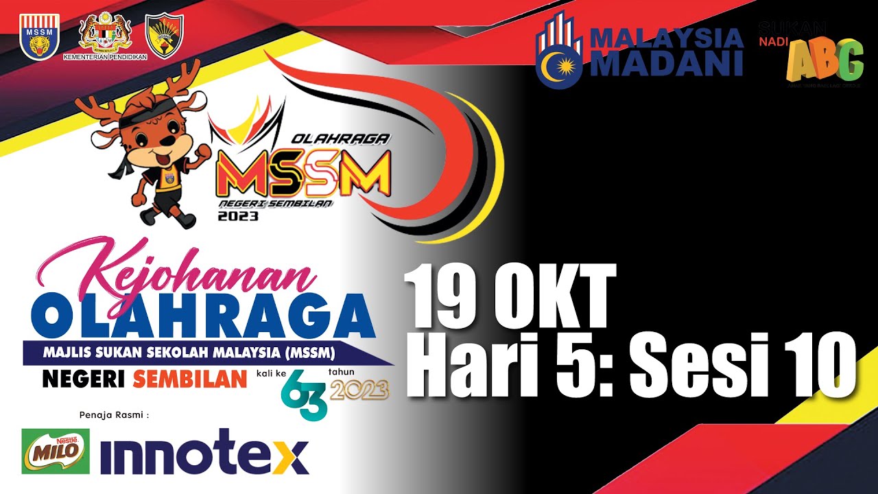 Hari 5: Sesi 10 Kejohanan Olahraga MSSM 2023 Negeri Sembilan - YouTube