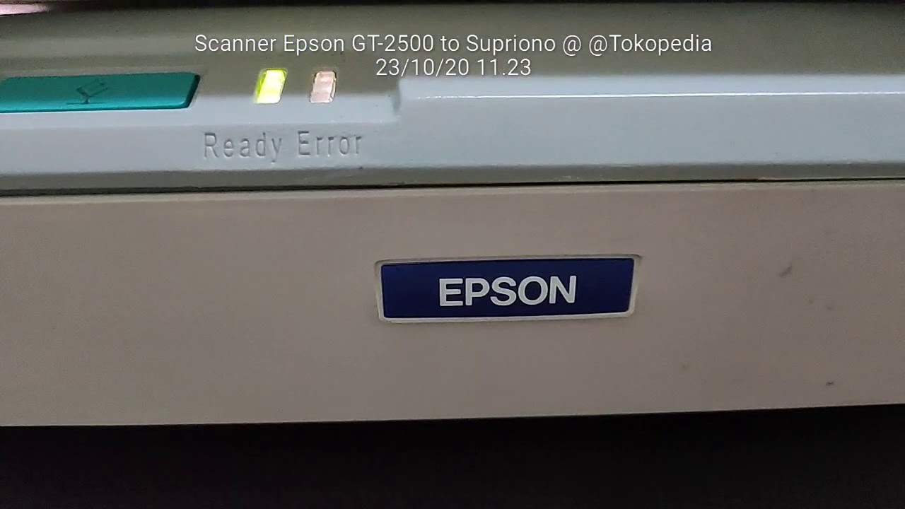 Scanner Epson GT-2500 to Supriono @tokopedia 231020 - YouTube