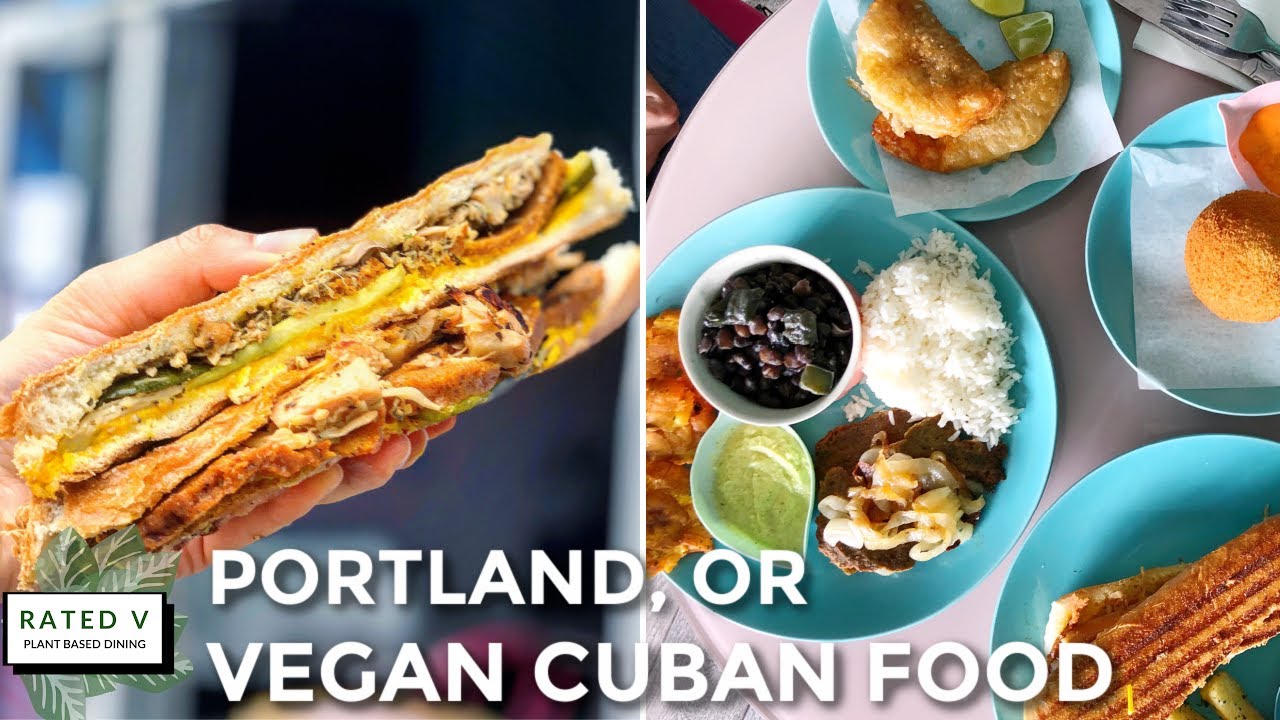 VEGAN CUBAN FOOD HAS MADE IT TO PORTLAND! | MIAMI NICE CUBAN RESTAURANT ...