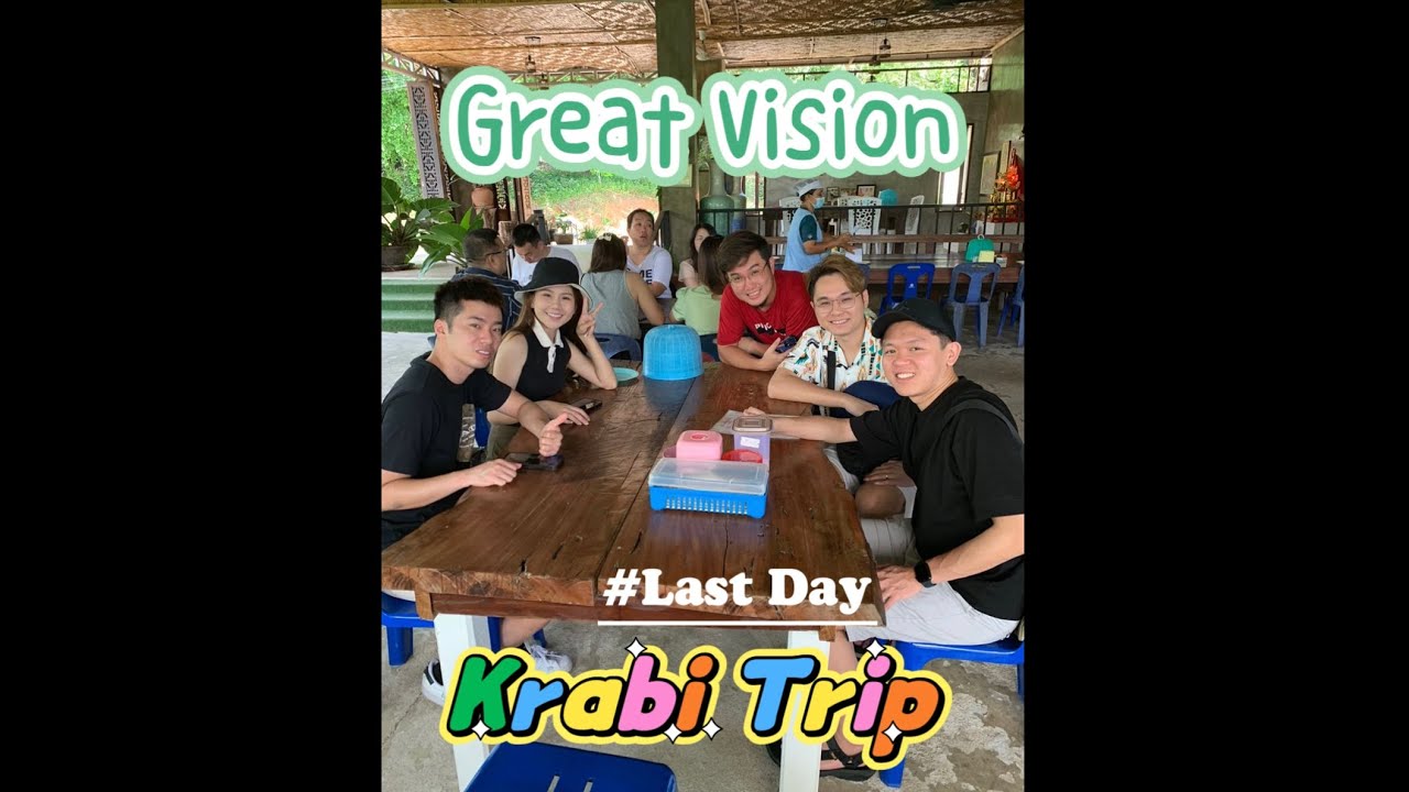 Great Vision Krabi Trip - Last Day - YouTube