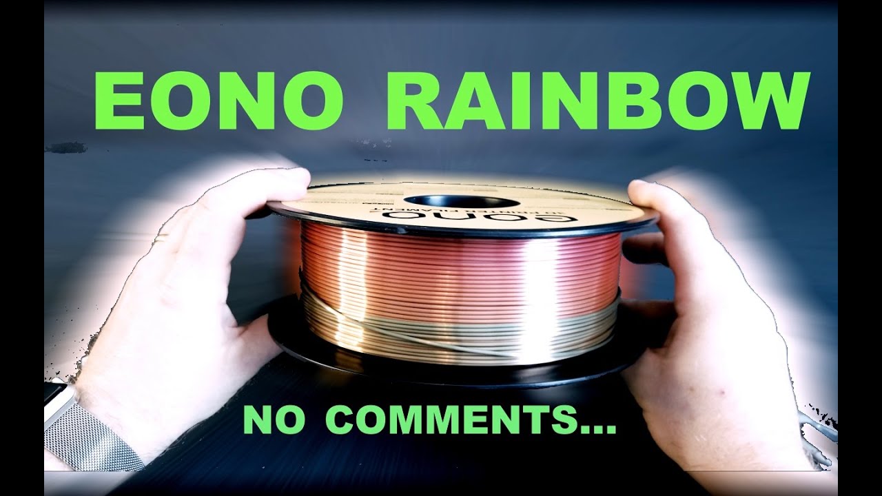 EONO Rainbow Silk PLA !!!WOW!!! NO COMMENTS... - YouTube