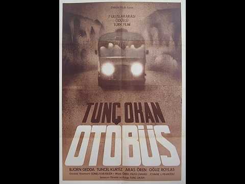 Otobüs 1974 Tuncel Kurtiz filmi
