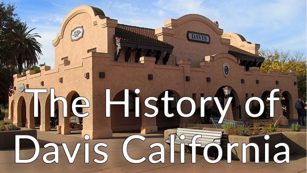 A Brief History of Davis California - YouTube