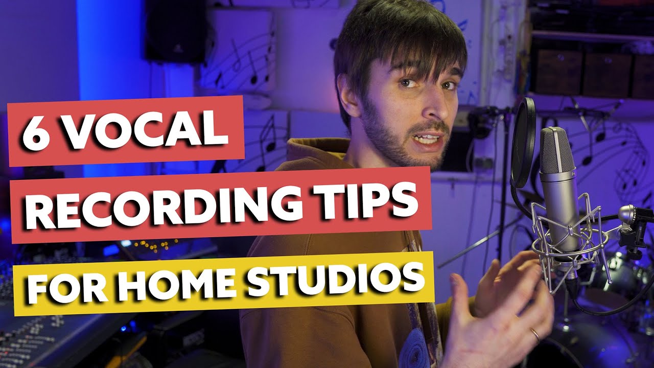 6 TIPS for Recording Professional Vocals in your Home Studio - YouTube