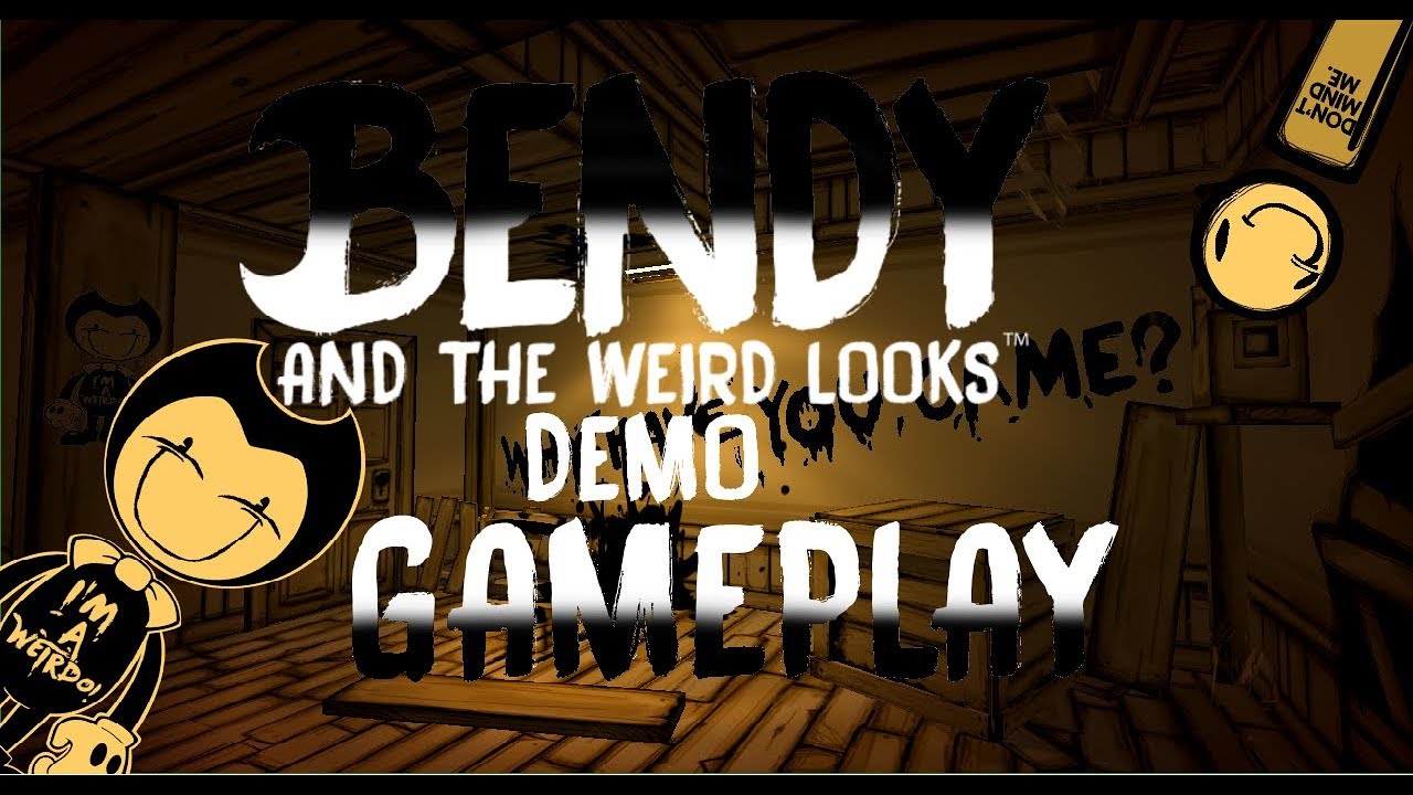 Bendy and the Weird Looks Demo Mod Gameplay - YouTube