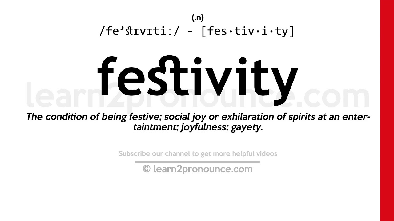 Pronunciation of Festivity | Definition of Festivity - YouTube