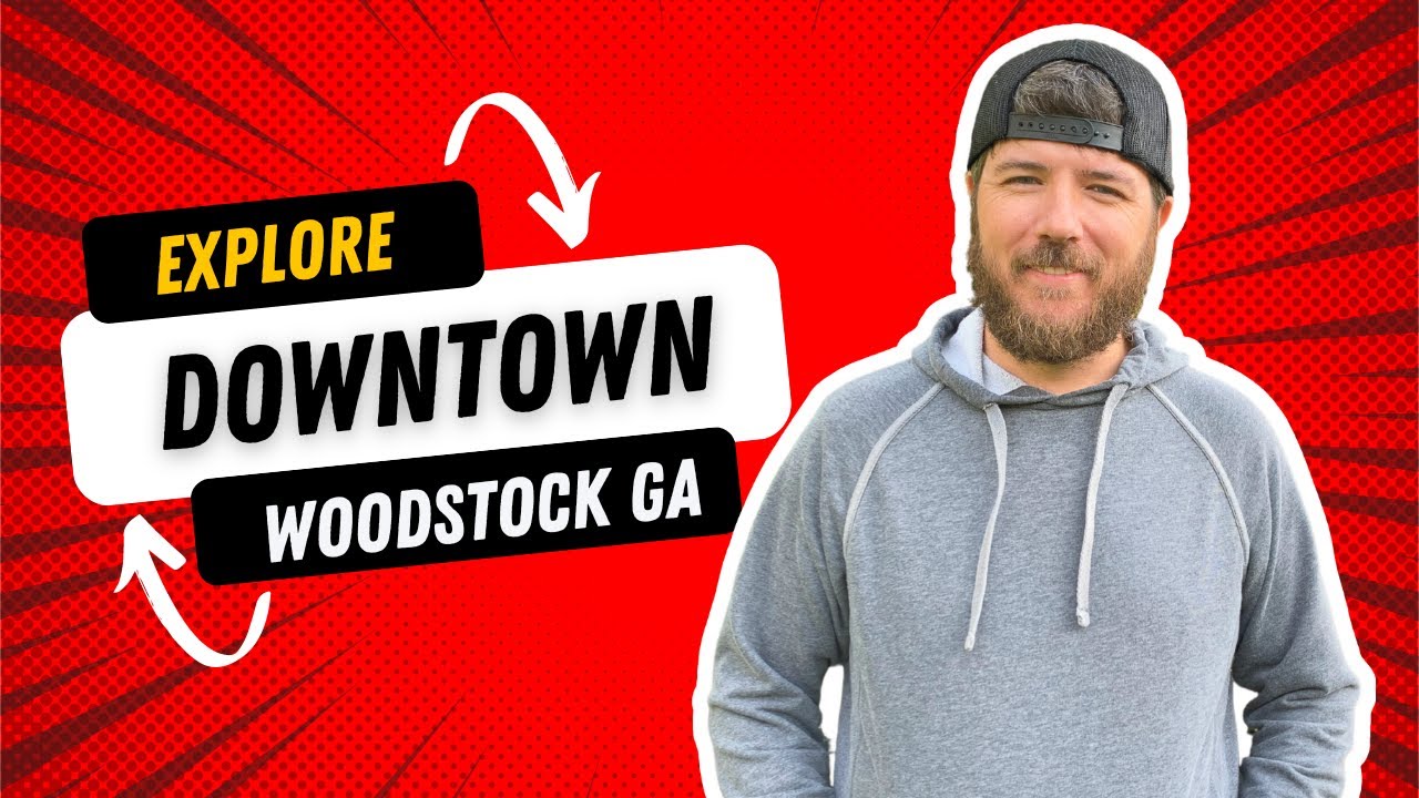 Downtown Woodstock Georgia W/ Chris Hardin Realtor - YouTube