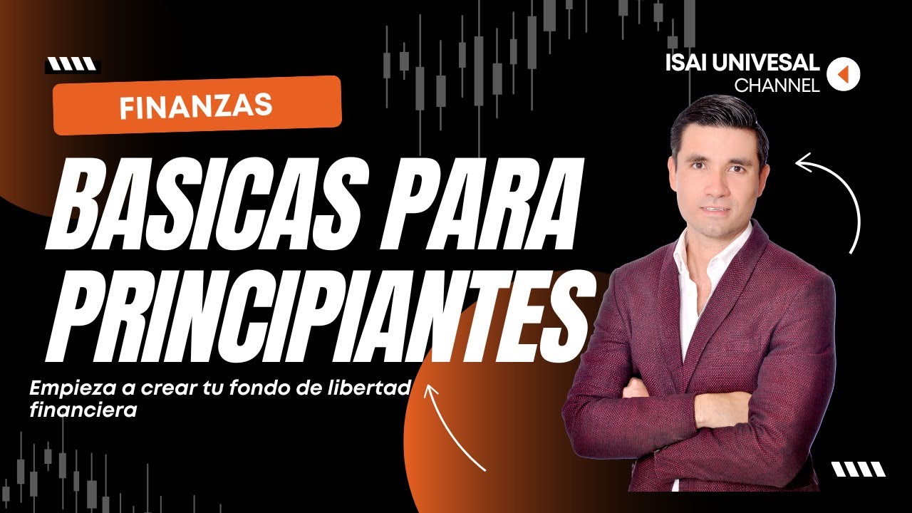 1. CLASE - FINANZAS BASICAS PARA PRINCIPIANTES - YouTube