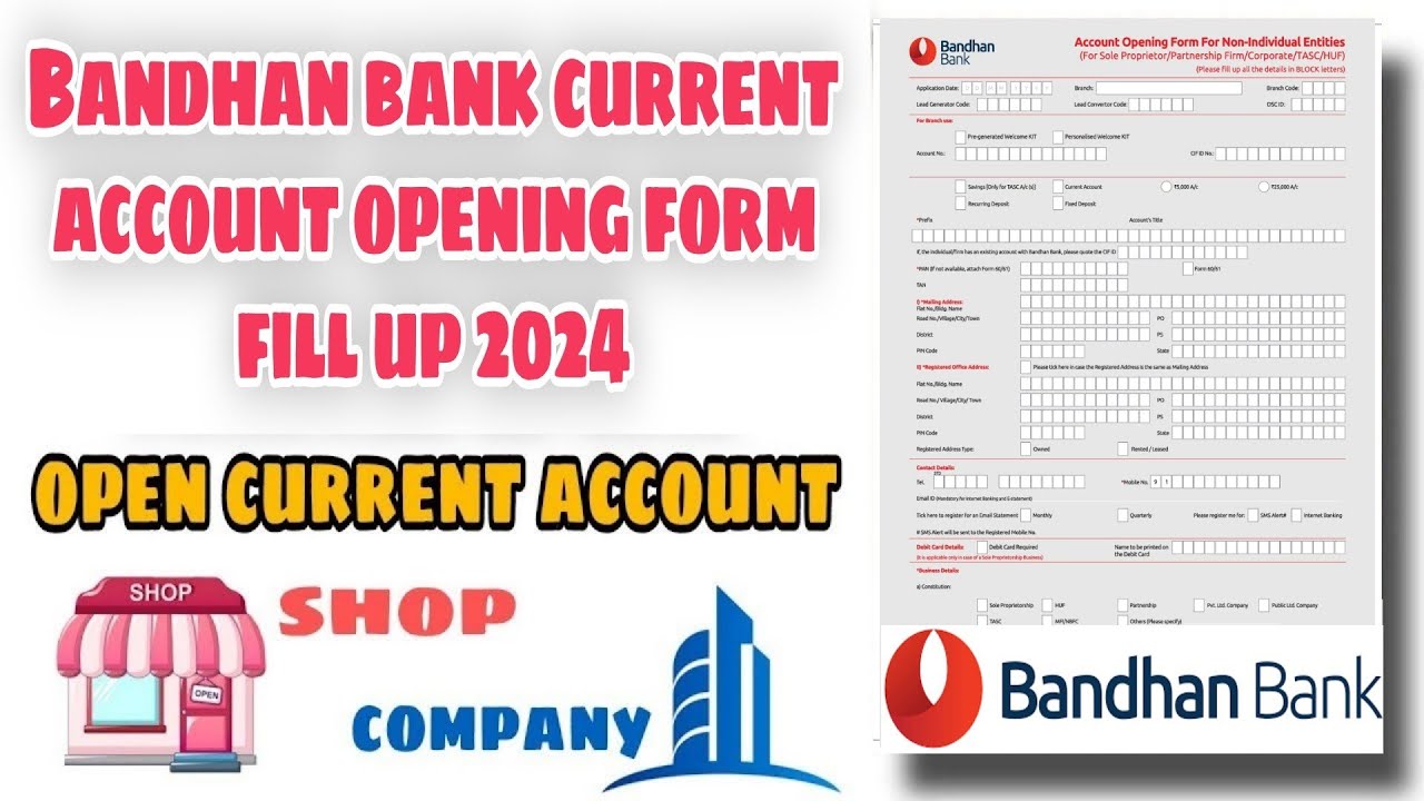 Bandhan Bank current account opening form fill up || Bandhan Bank ...