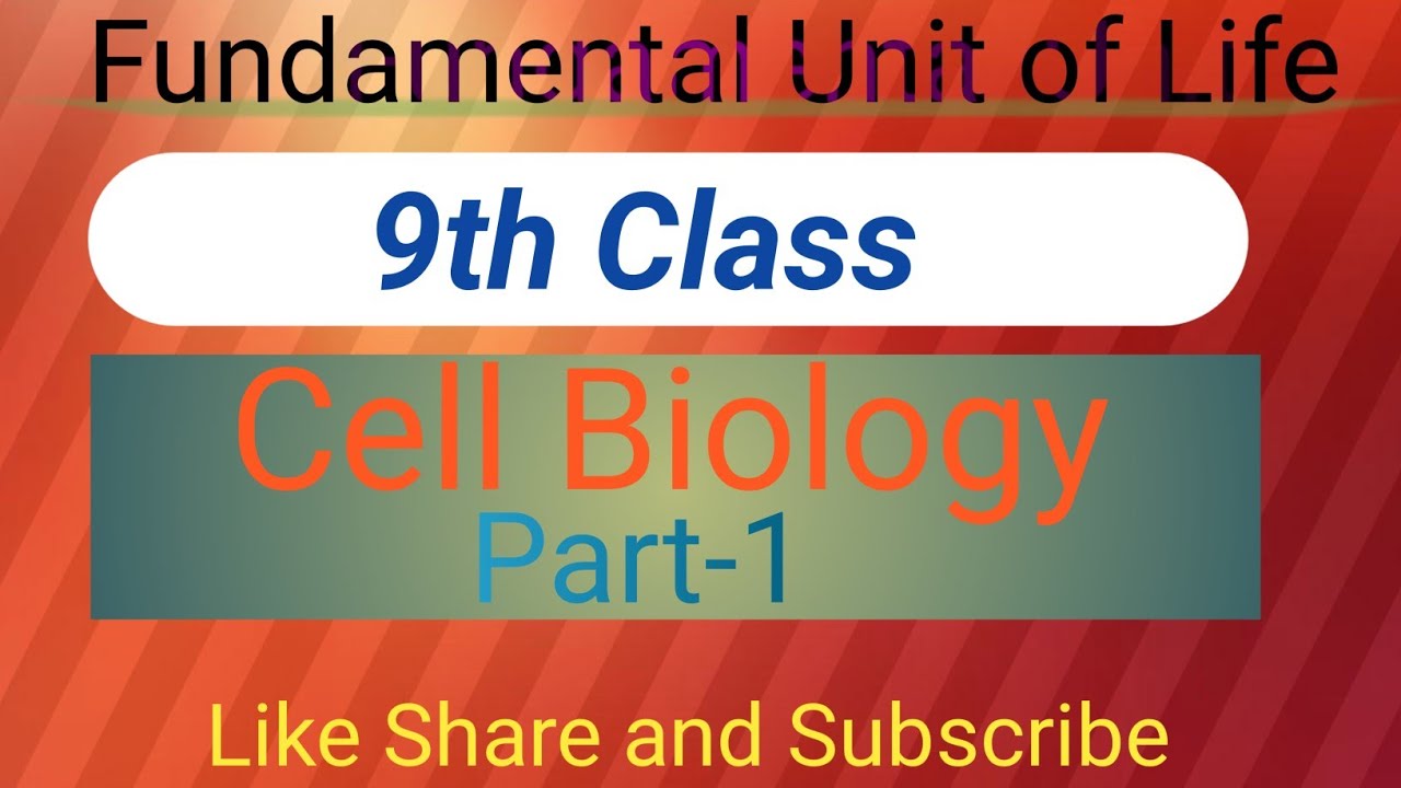 CELL AS A BASIC UNIT OF LIFE OF LIFE CLASS 9th PART 1 - YouTube