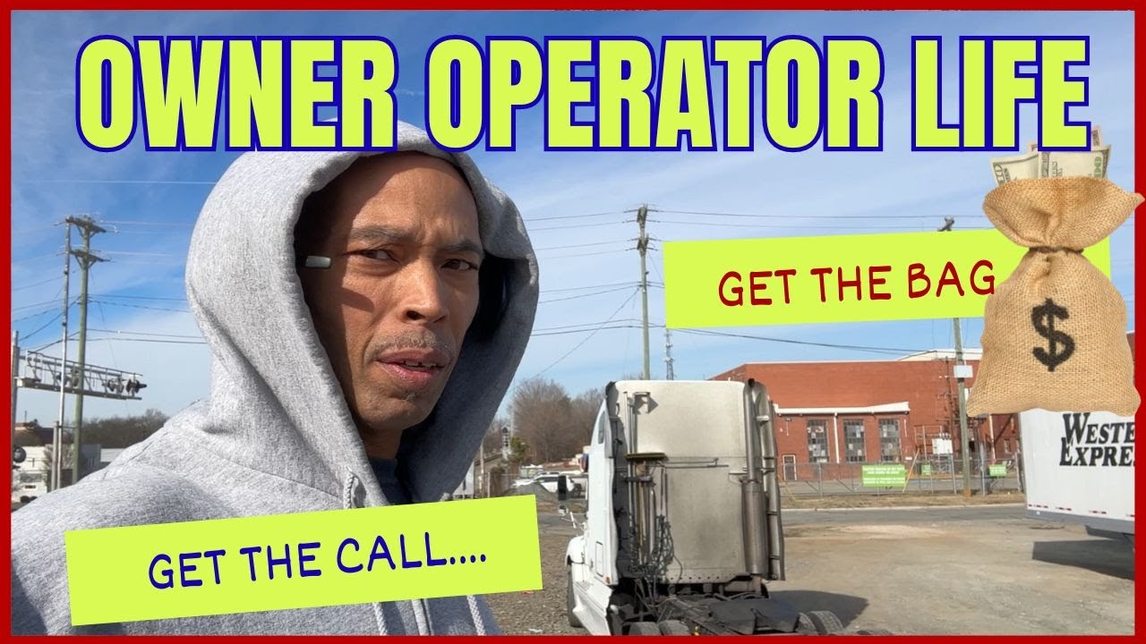 Navigating Life as an Owner Operator Truck Driver Pt 1 - YouTube