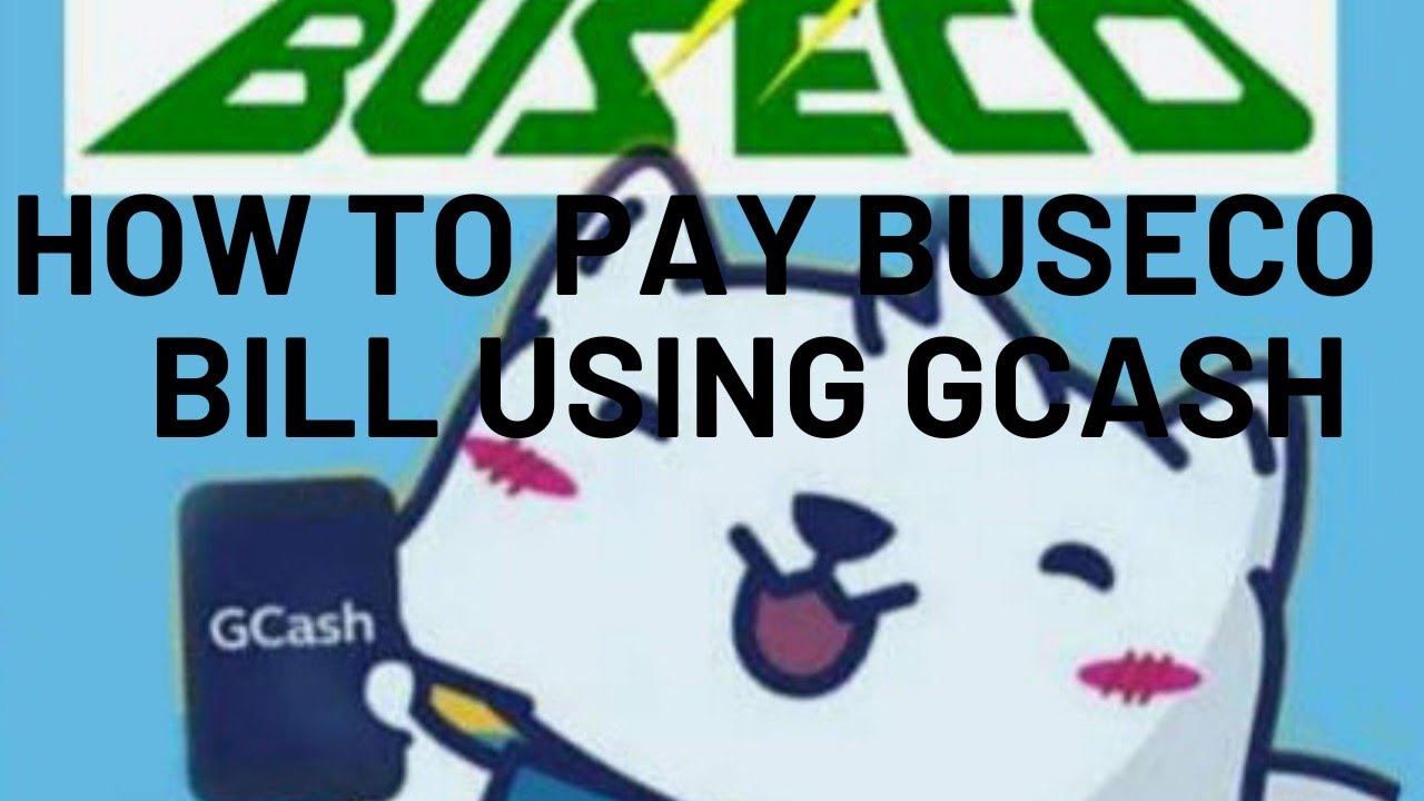 How to PAY BUSECO BILL USING GCASH @sissylabz - YouTube