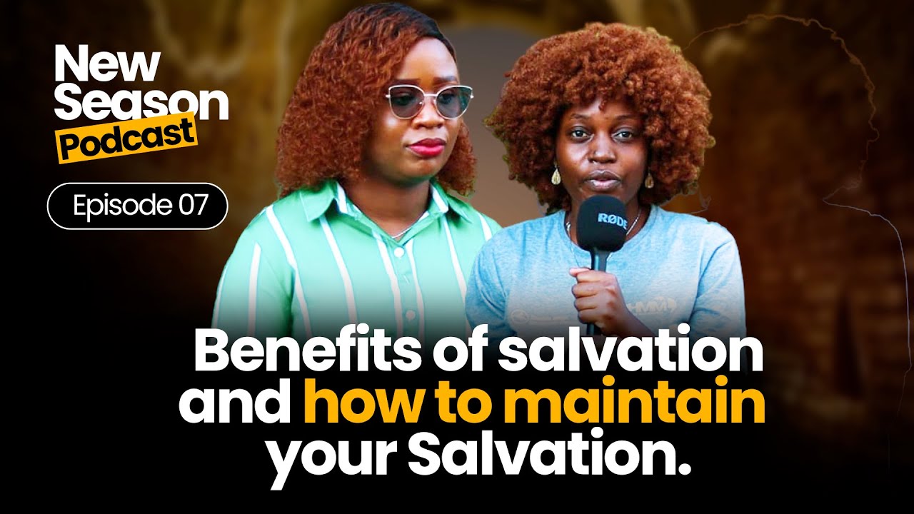 Episode 6: Salvation : What is salvation benefits of salvation and how to maintain your ...