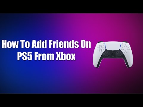 How To Add Friends On PS5 From Xbox