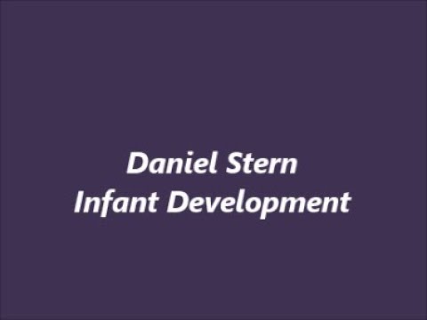 Daniel Stern: Infant psychology - YouTube