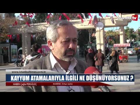 KAYYUM ATAMALRIYLA İLGİLİ NE DÜŞÜNÜYORSUNUZ ?