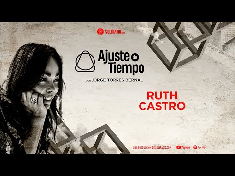 AJUSTE DE TIEMPO CON RUTH CASTRO. - YouTube