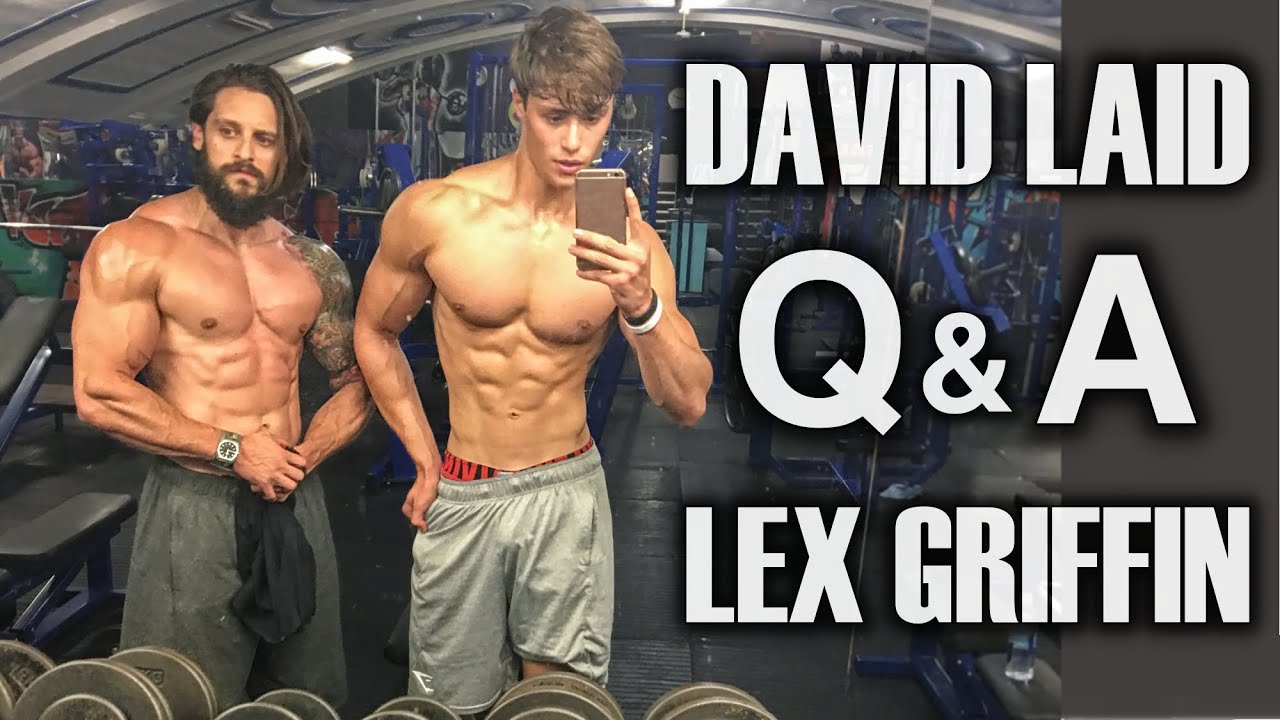 LEX - DAVID LAID | Q&A | Lean Gains, Strength Training, Life Goals ...